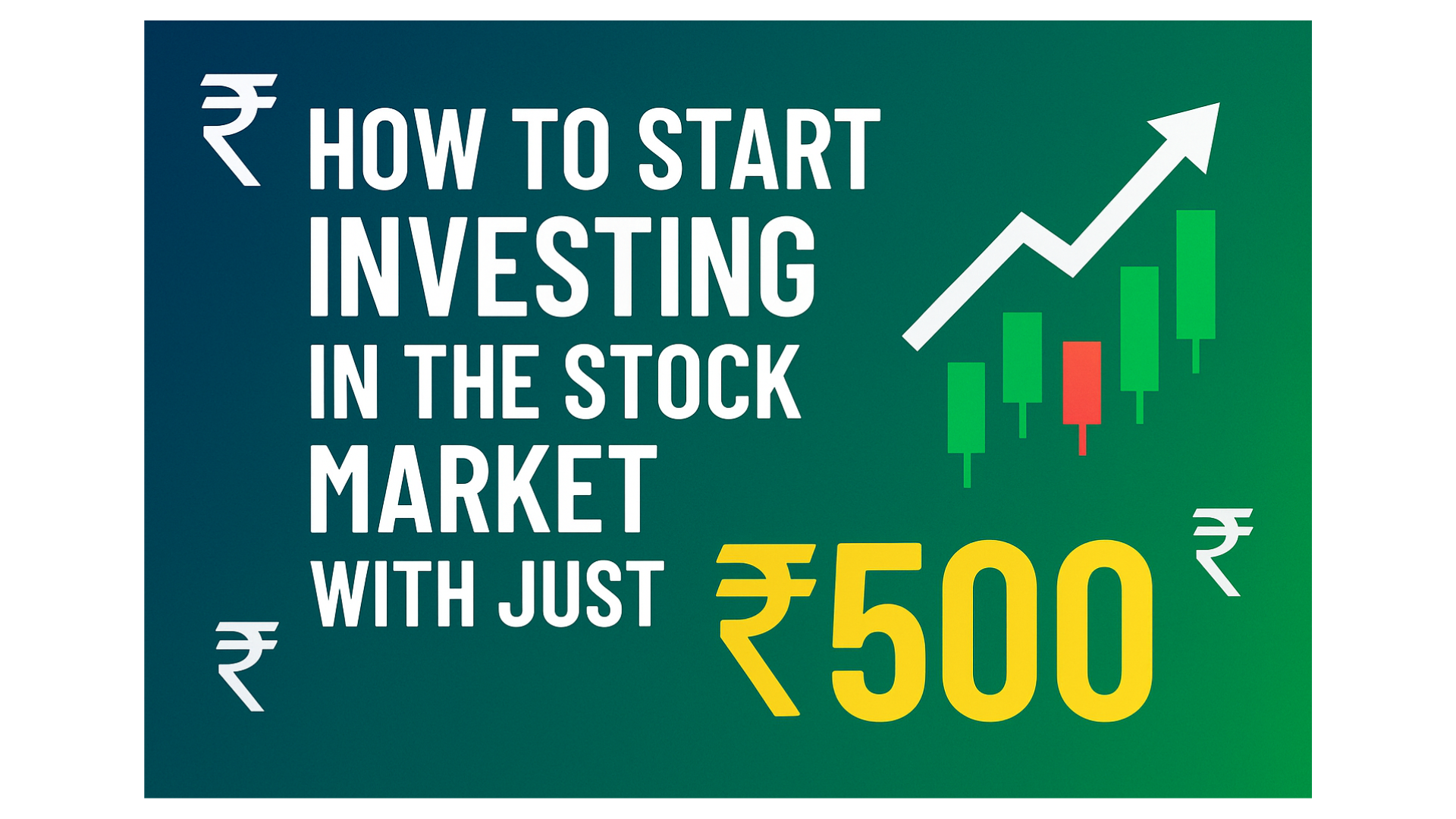 How to Start Investing in the Stock Market with Just ₹500 - Goodwill's Blog